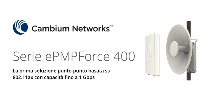 Cambium Networks presenta la nuova serie ePMP Force 400 - Aikom Technology